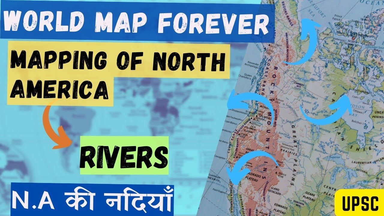 Rivers of North America | World map | Upsc - YouTube