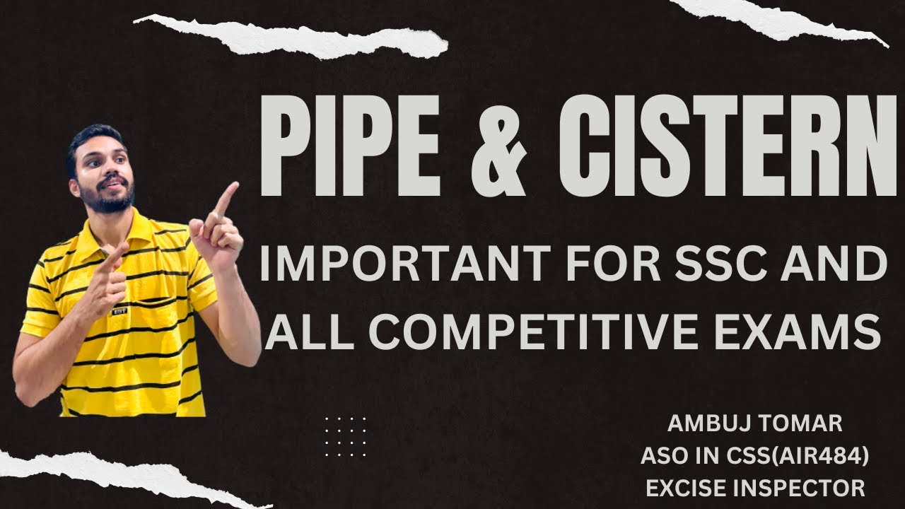 PIPE AND CISTERN TRICKS AND SHORTCUTS BY AMBUJ TOMAR IMPORTANT FOR SSC ...