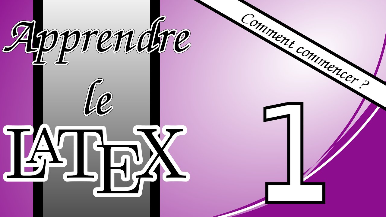 1 - Comment commencer avec LaTeX : un éditeur pour passer sans douleur ...