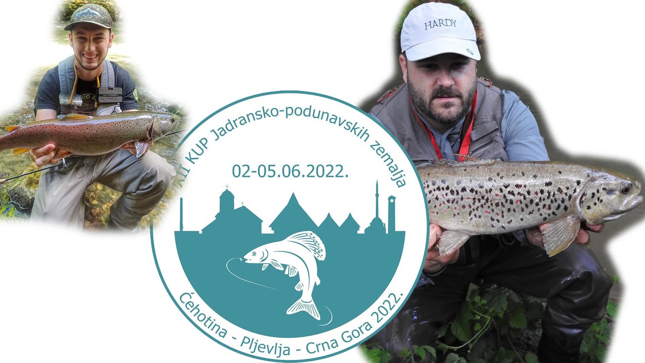Fly Fishing Montenegro (12 KUP JADRANSKO PODUNAVSKIH ZEMALJA U RIBOLOVU ...