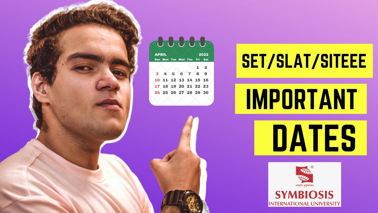 Symbiosis SET/SLAT/SITEEE Important Dates/Schedule | Symbiosis Pune ...