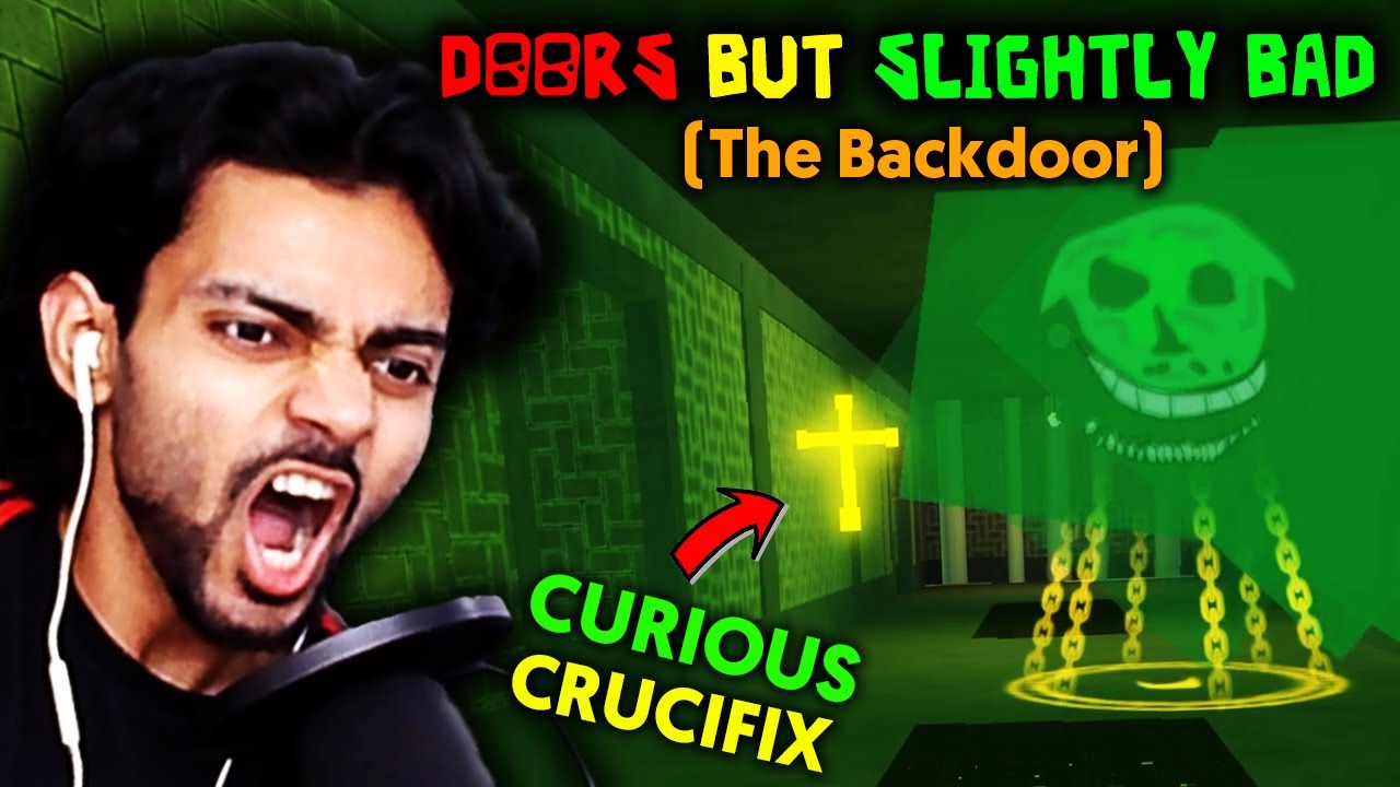 Doors but Slightly Bad (The Backdoor) has Curious Crucifix and i am ...