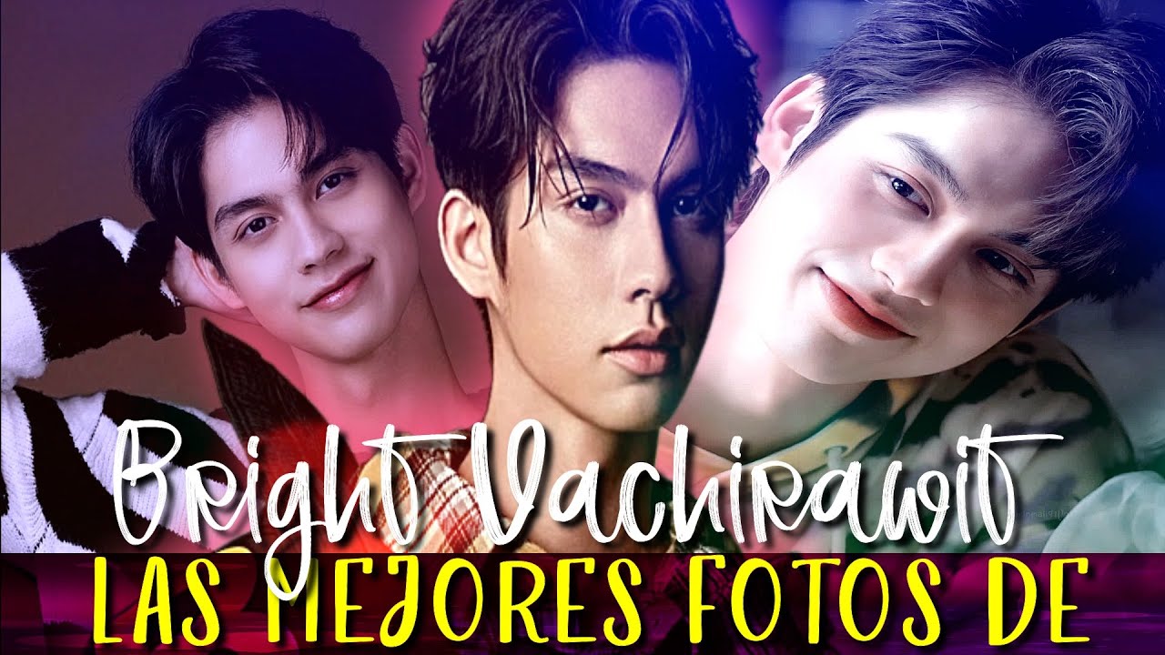 BRIGHT VACHIRAWIT | Sus MEJORES Fotos 2022💟|[BL] - YouTube