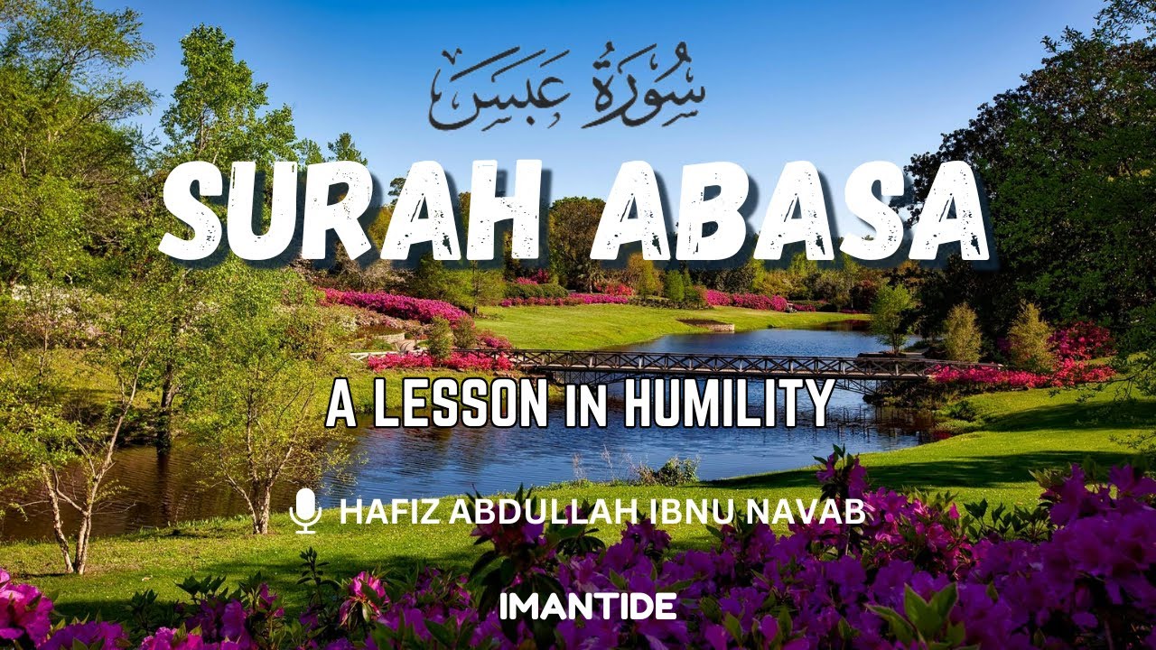 "Surah Abasa: A Story of Guidance and Divine Mercy" - YouTube