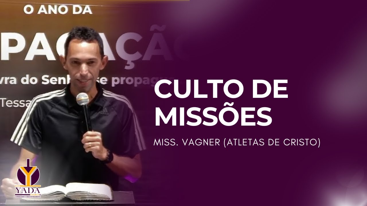 CULTO DE MISSÕES - YADA CHURCH - 09/03/25 - - YouTube