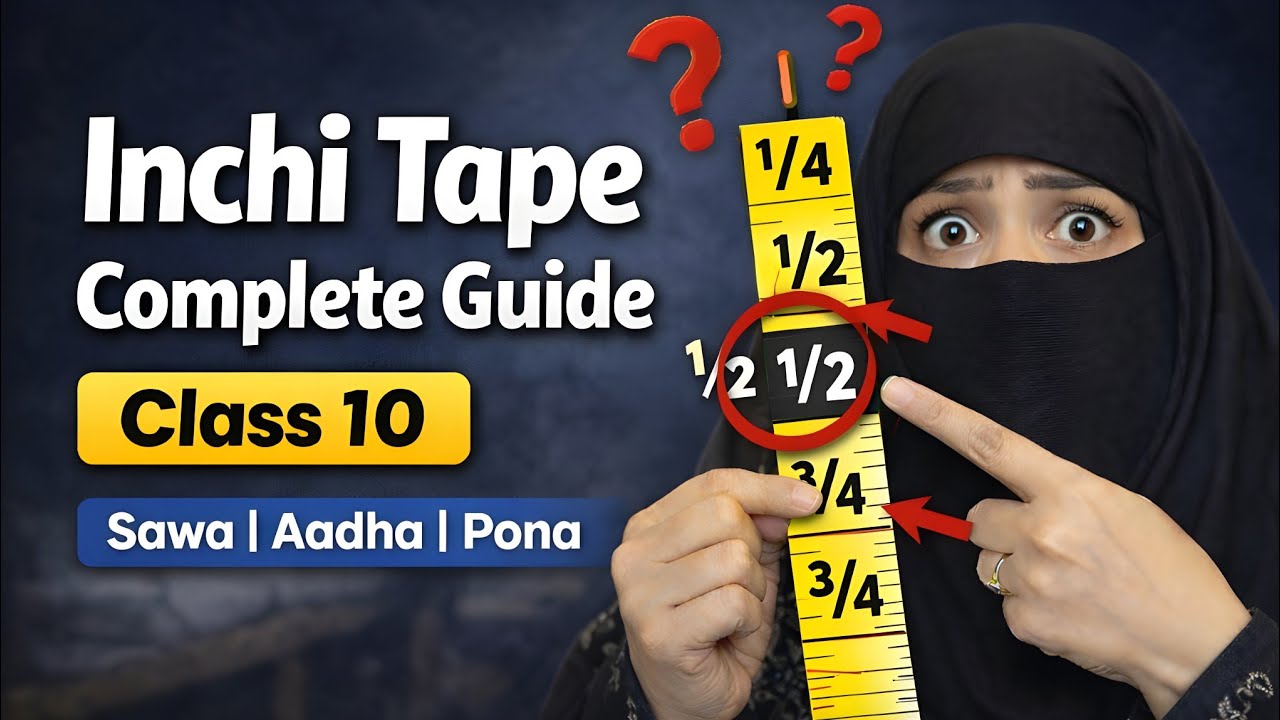 Inchi Tape Ki Complete Class | Silai Mein Sab Se Bari Ghalti Se Bachain ...