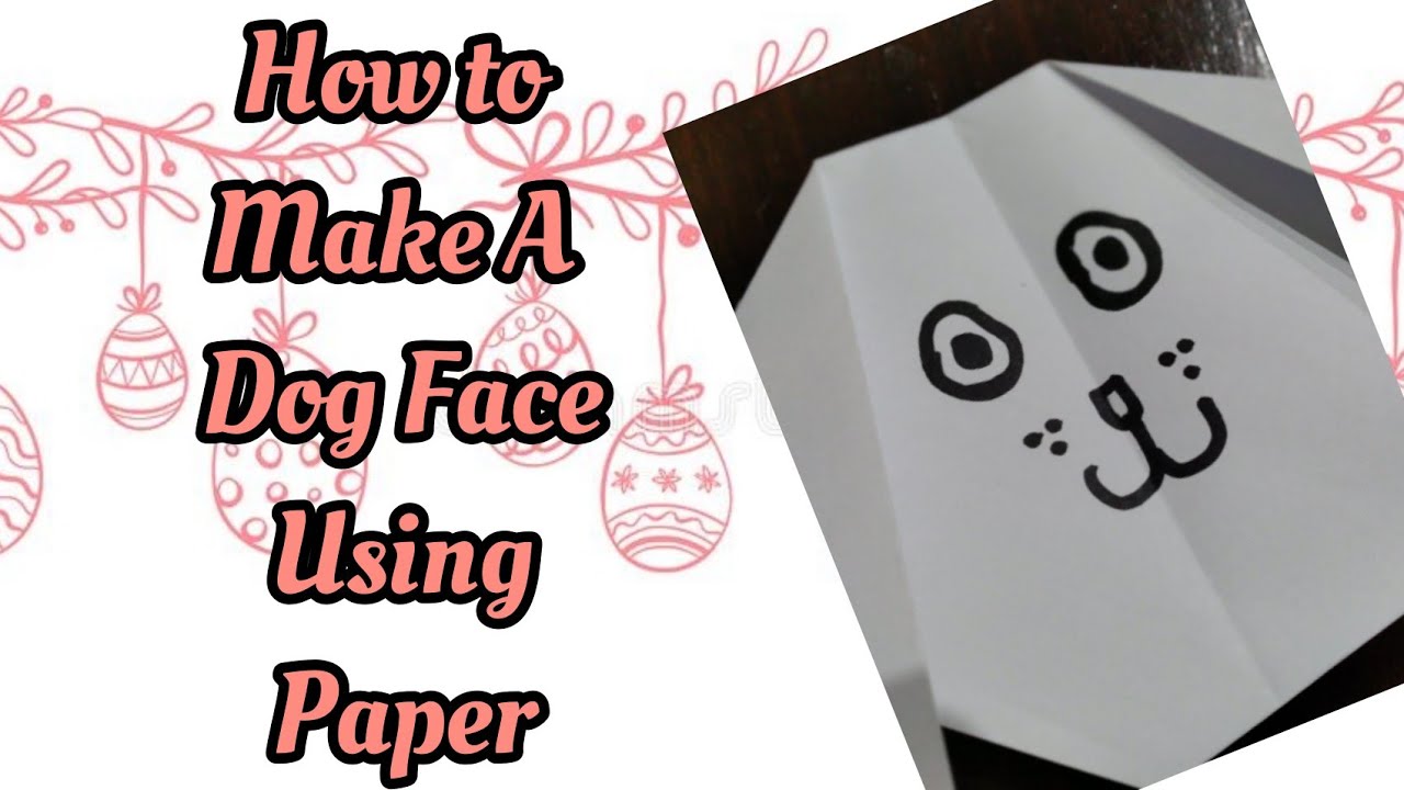 How To Make A Dog Face Using Paper Origami YouTube how-to-make-a-dog-face-using-paper-origami-youtube