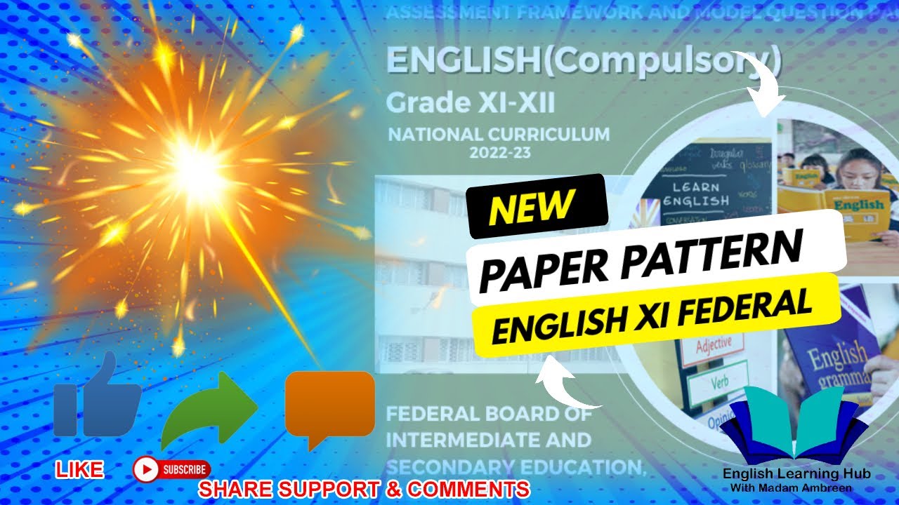 ENGLISH NEW PAPER PATTERN XI FEDERAL | ENGLISH LEARNING HUB WITH MADAM ...