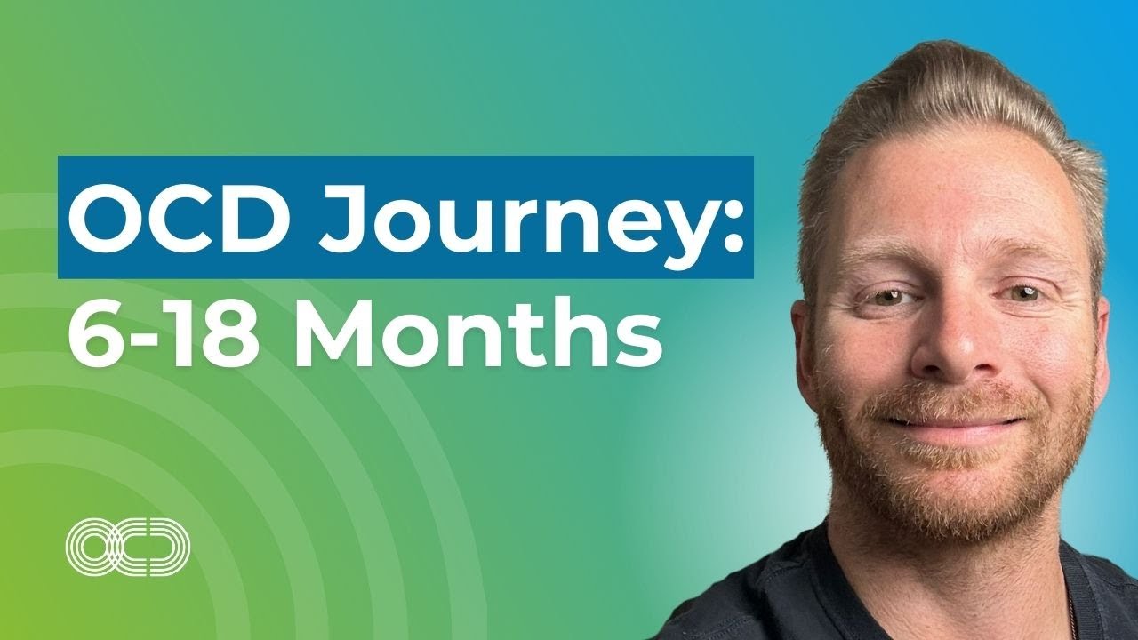 OCD Journey: 6-18 Months - YouTube