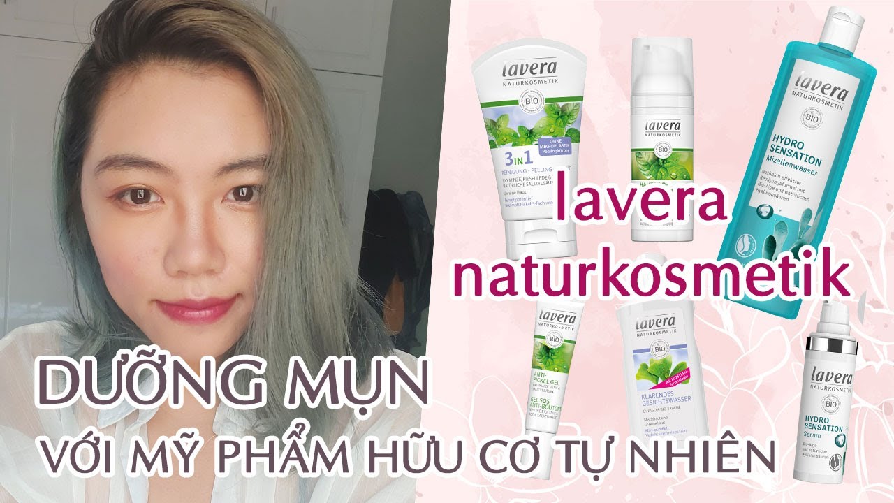 Dưỡng mụn với mỹ phẩm hữu cơ tự nhiên lavera | Acne skincare with ...