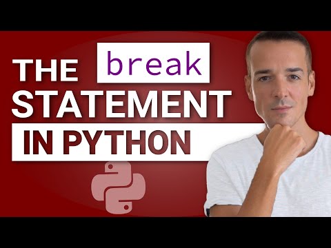 The Python “BREAK” statement | Interrupting the execution of a loop