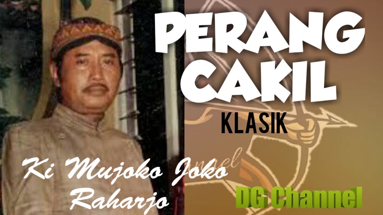 PERANG CAKIL KLASIK (alm) Ki MUJOKO JOKO RAHARJO (Gombang boyolali ...