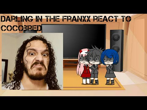 Darling in the Franxx react to cocobrED #MyYearOnYoutube2023 - YouTube