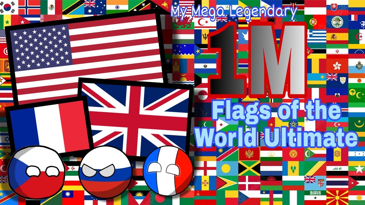 1M Flags of the World Ultimate is comming soon - YouTube
