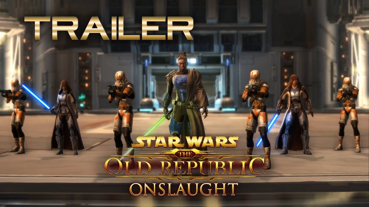 Star Wars The Old Republic Onslaught Fan Made Trailer (The Rise of ...