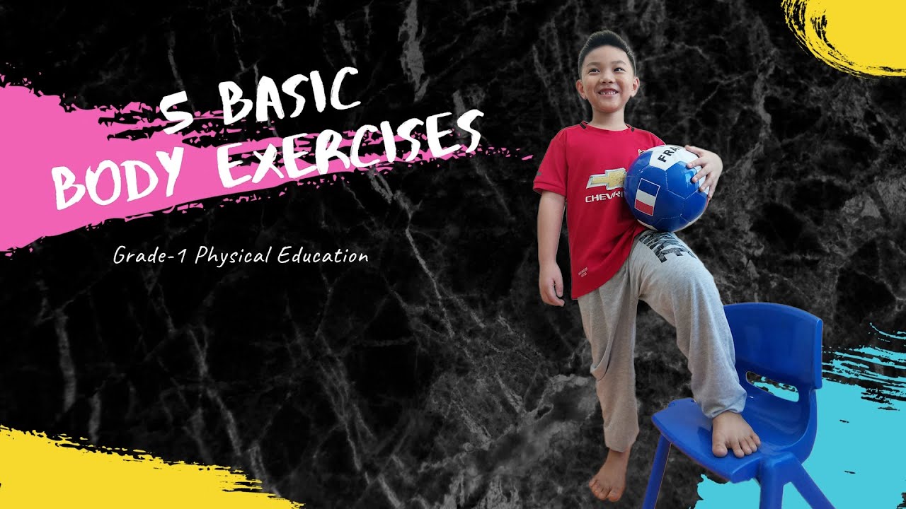 5 Basic Body Exercises for Grade 1 Learners | MAPEH - Physical ...