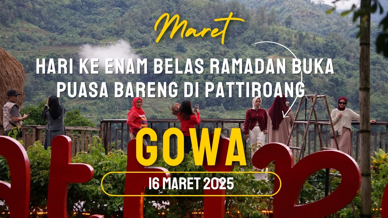 HARI KE 16 RAMADAN BUKA PUASA BERSAMA DI PATTIROANG GOWA EDISI 16 MARET ...