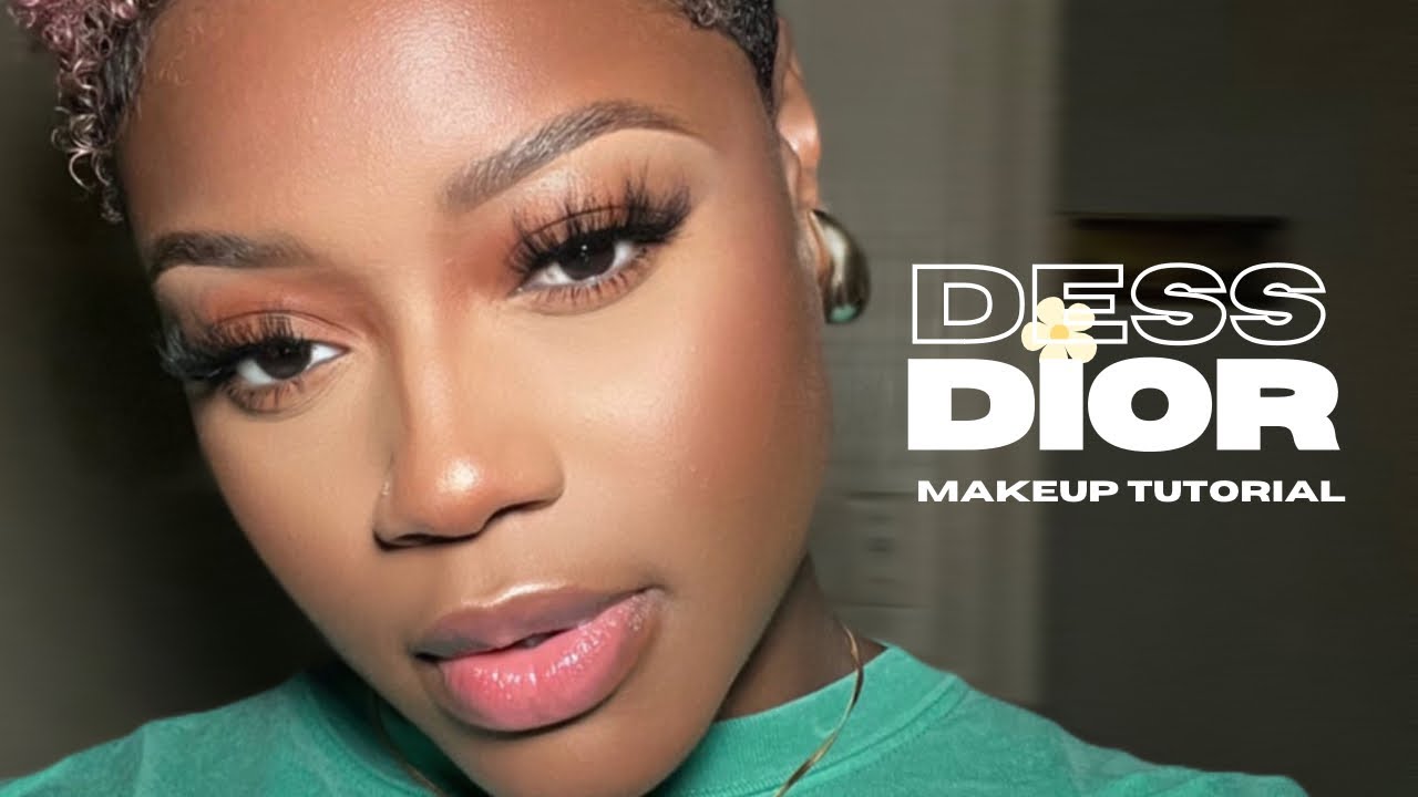 DESS DIOR MAKEUP TUTORIAL - YouTube