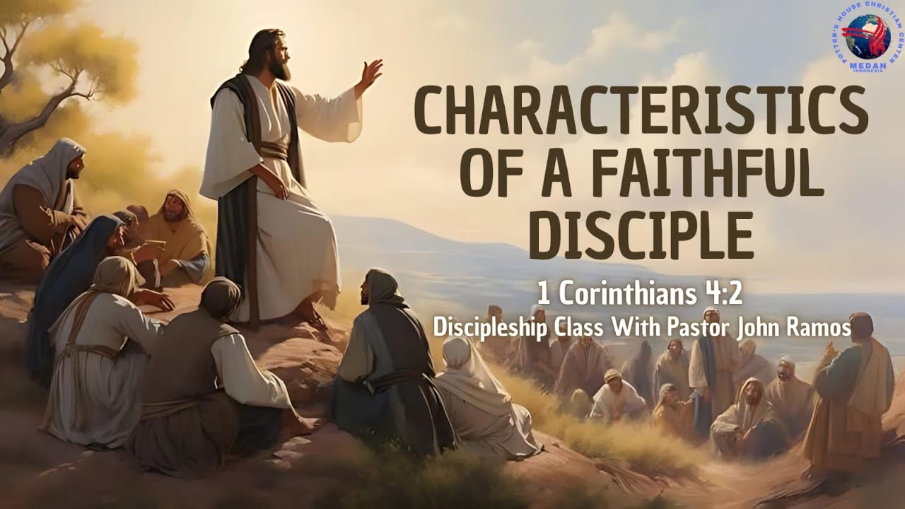 Characteristics of a Faithful Disciple [August 30, 2024] - YouTube