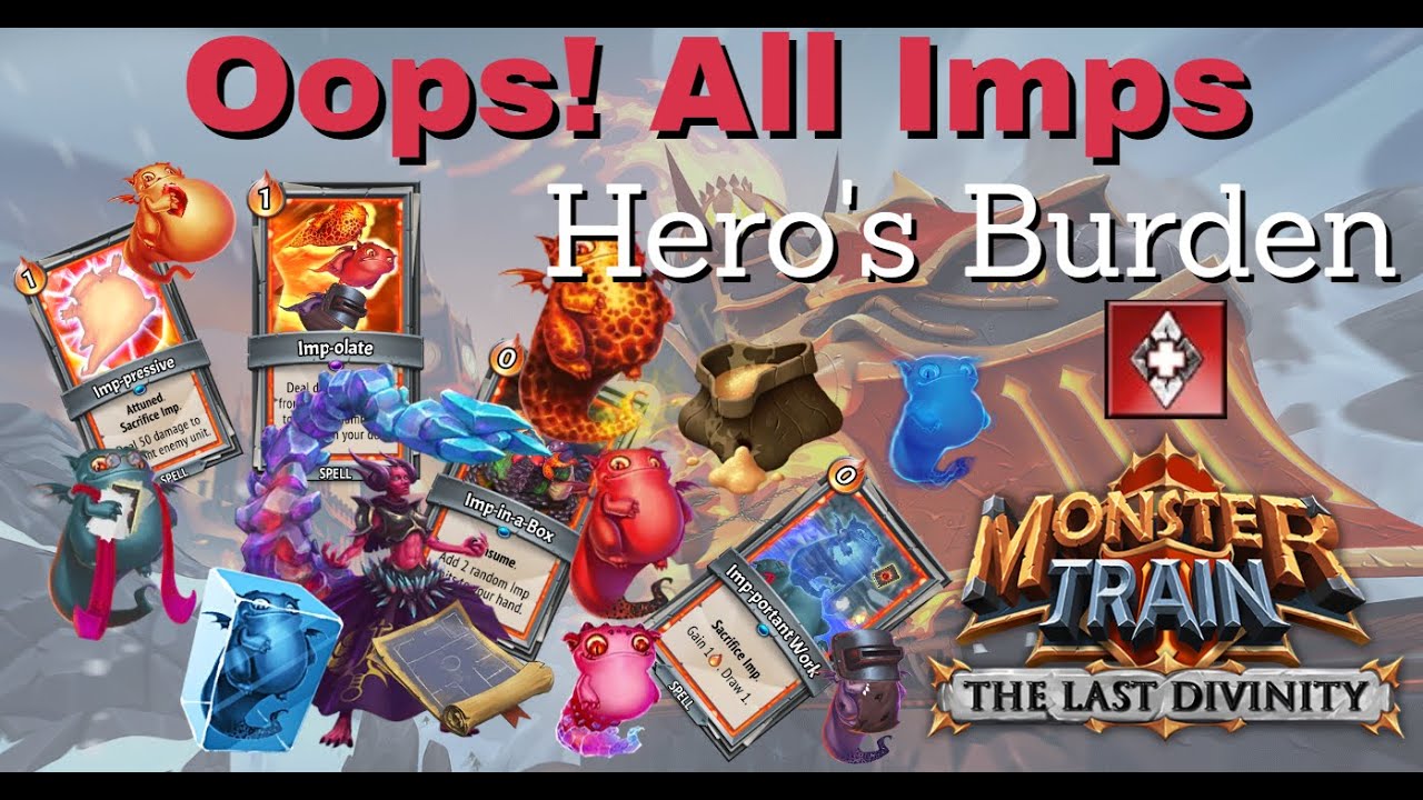 How Many Imps Could an Imp Chuck Chuck - Hero's Burden - Monster Train ...