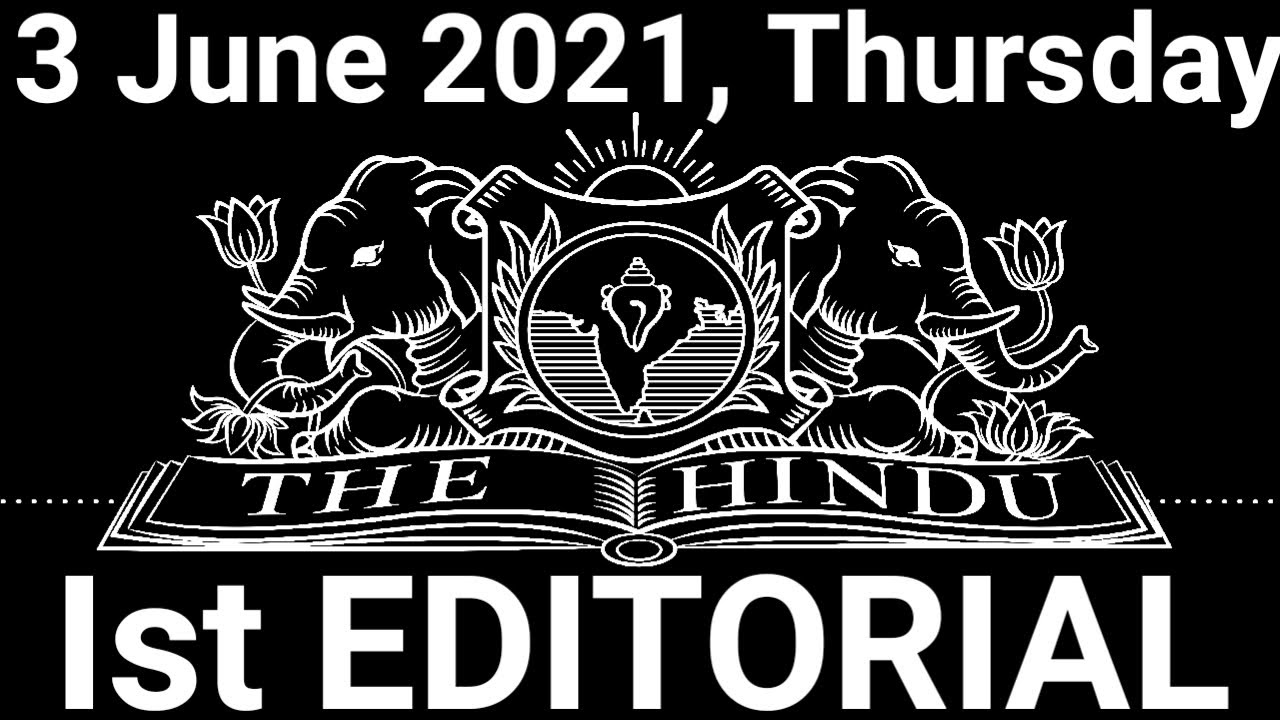 How To Read The Hindu Newspaper The Hindu Editorial Today 3 June 2021 how-to-read-the-hindu-newspaper-the-hindu-editorial-today-3-june-2021