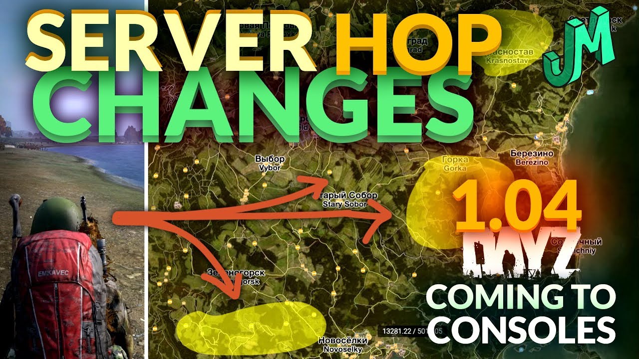 DayZ 1.04 🎒 Server Hop Changes 🎮 Coming to PS4 XBOX - YouTube