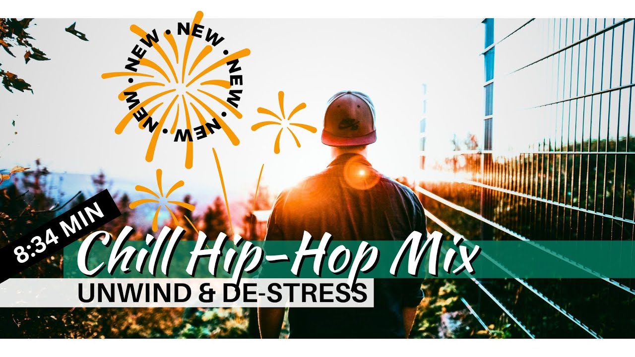 Chill Hip-Hop Mix - Unwind & Distress | Stress Relief | Chill Hip-Hop ...