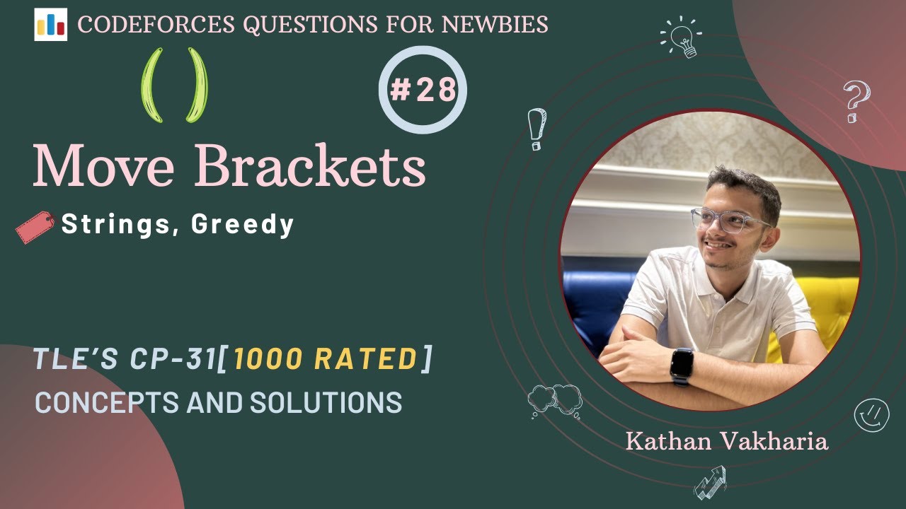 Move Brackets | Codeforces | @TLE_Eliminators 's CP31 | 1000 Rated | Q ...