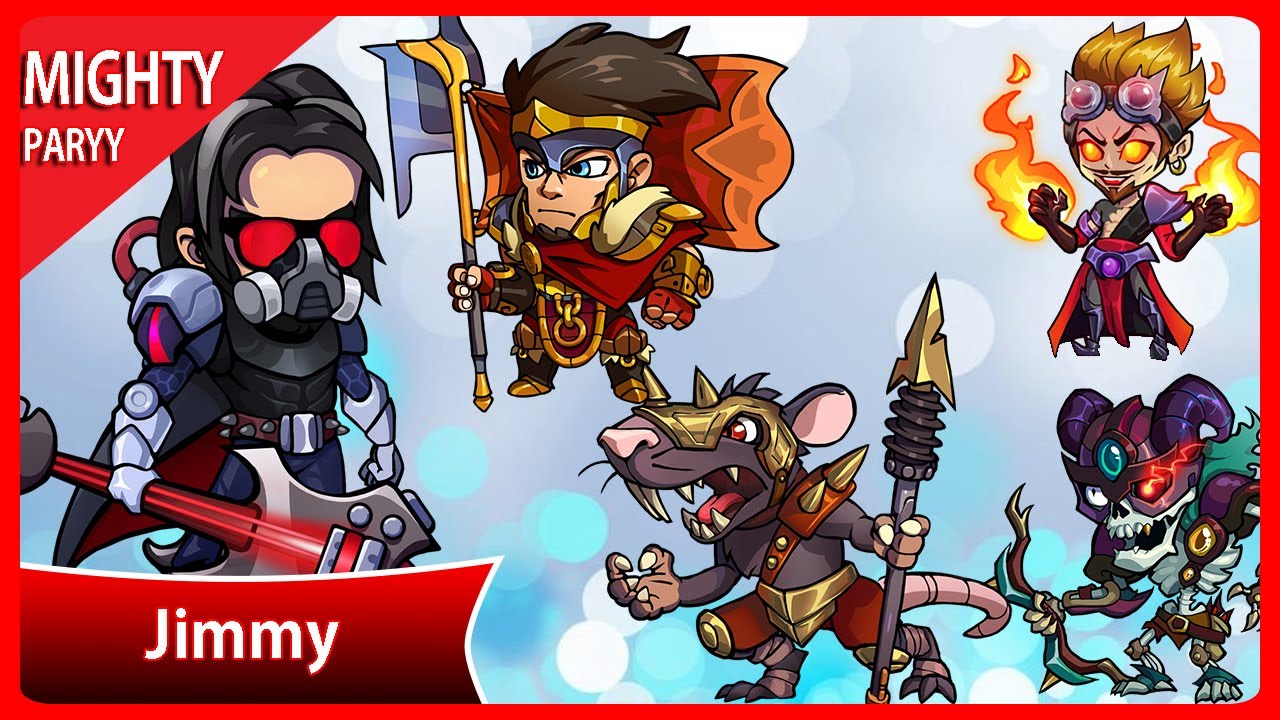 Mighty Party - 8 heroes to help you use the Jimmy lord most effectively ...