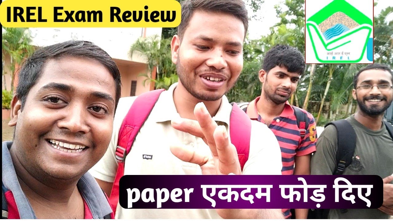 IREL Exam Review ! IREL exam देकर मजा आ गया ! IREL Exam paper बहुत आसान ...
