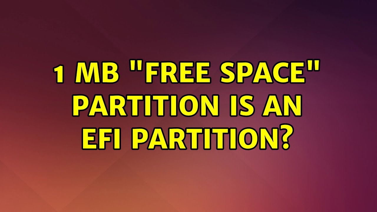 Ubuntu: 1 MB "free space" partition is an EFI partition? - YouTube