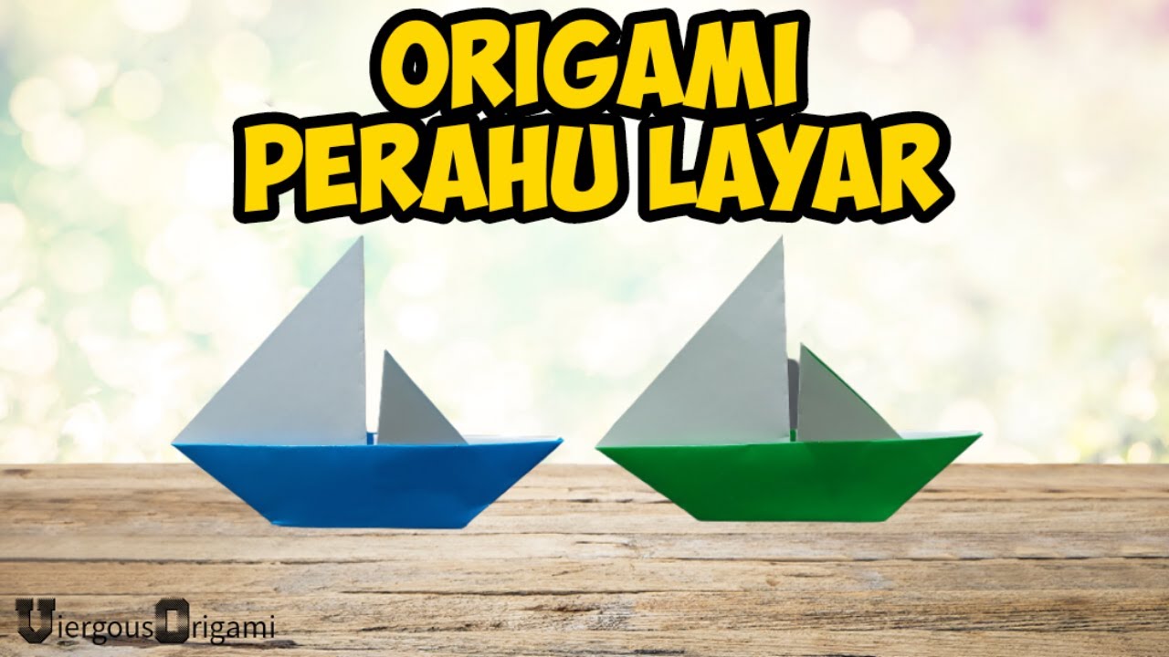 Origami Perahu Layar || How To Make Origami Sailing Boat - YouTube