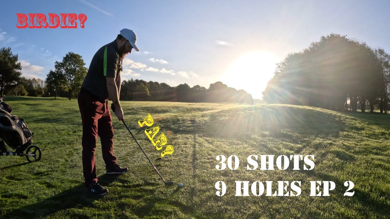 30 shots 9 holes Ep 2! #30shotchallenge #golf - YouTube