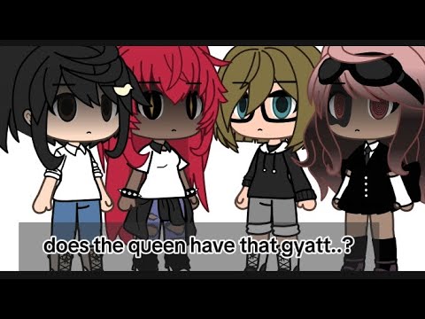 🤨does the queen have that gyatt?🤨}• | gacha life | - YouTube