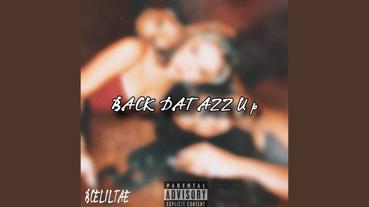 Back Dat Azz Up - YouTube