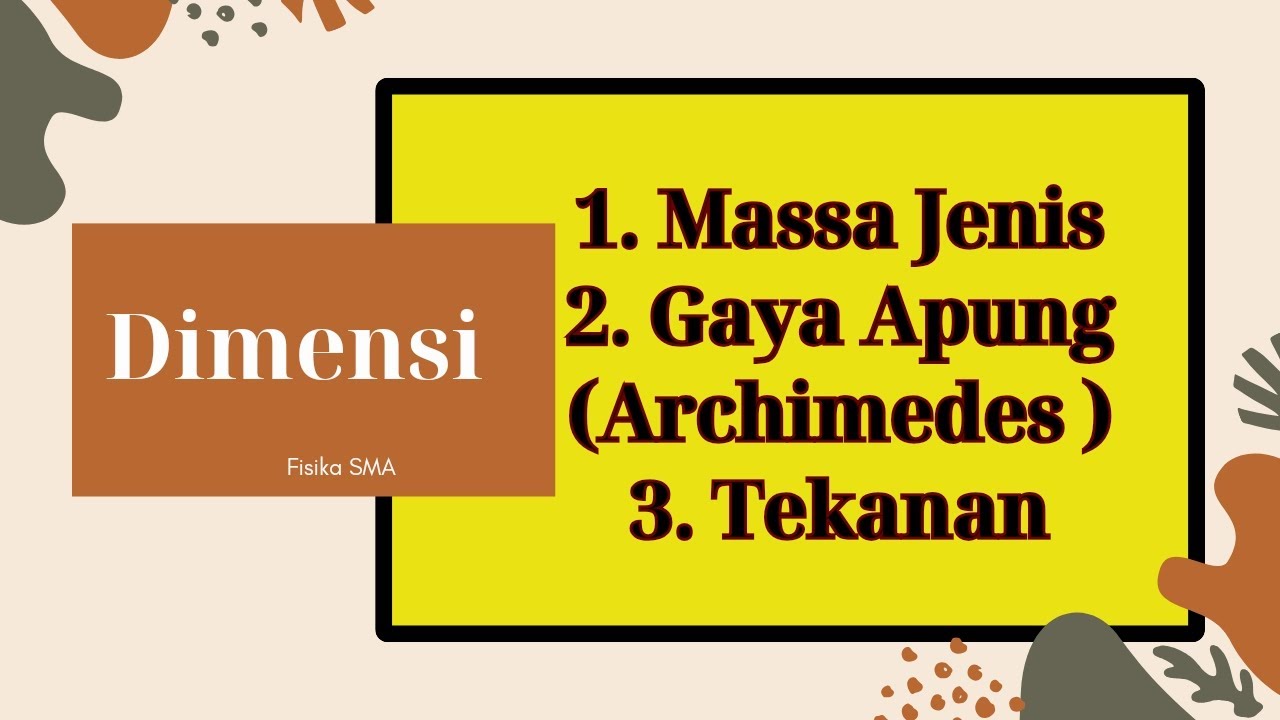 Fisika SMA : "Dimensi : Massa Jenis, Gaya Apung, Tekanan" - YouTube