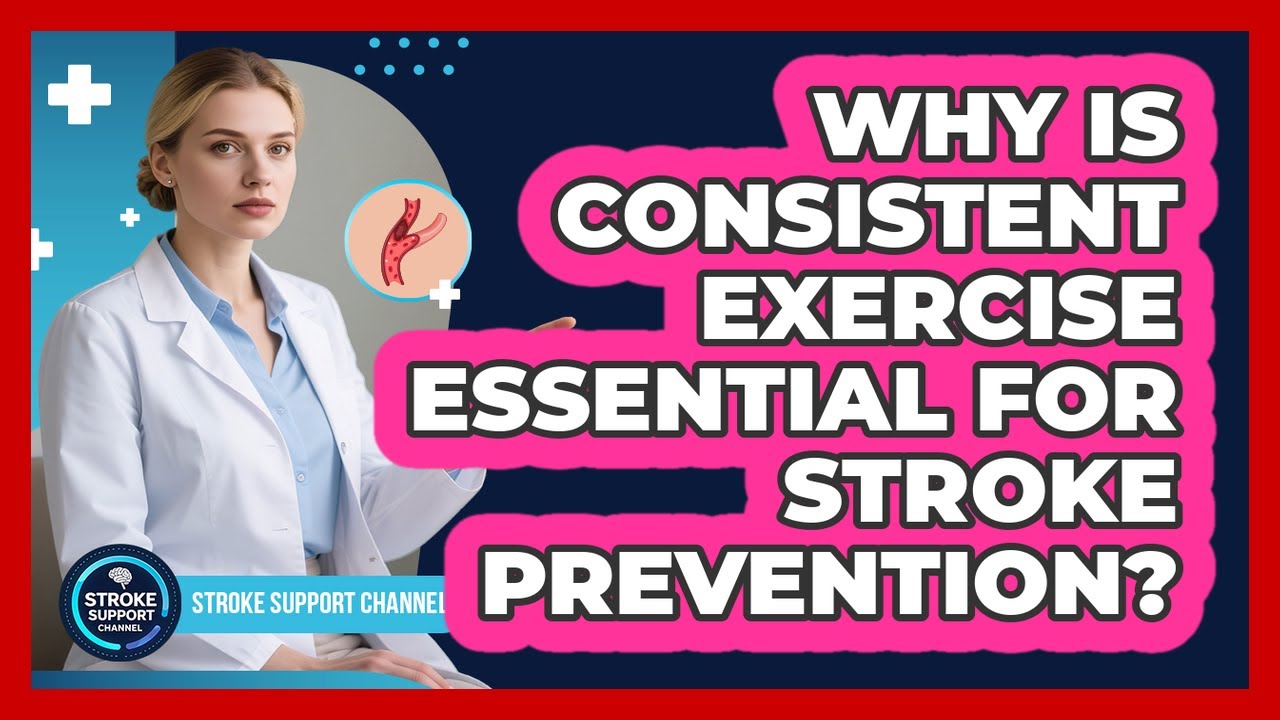 Why Is Consistent Exercise Essential For Stroke Prevention? - Stroke ...