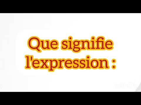 Que signifie l'expression ? - YouTube
