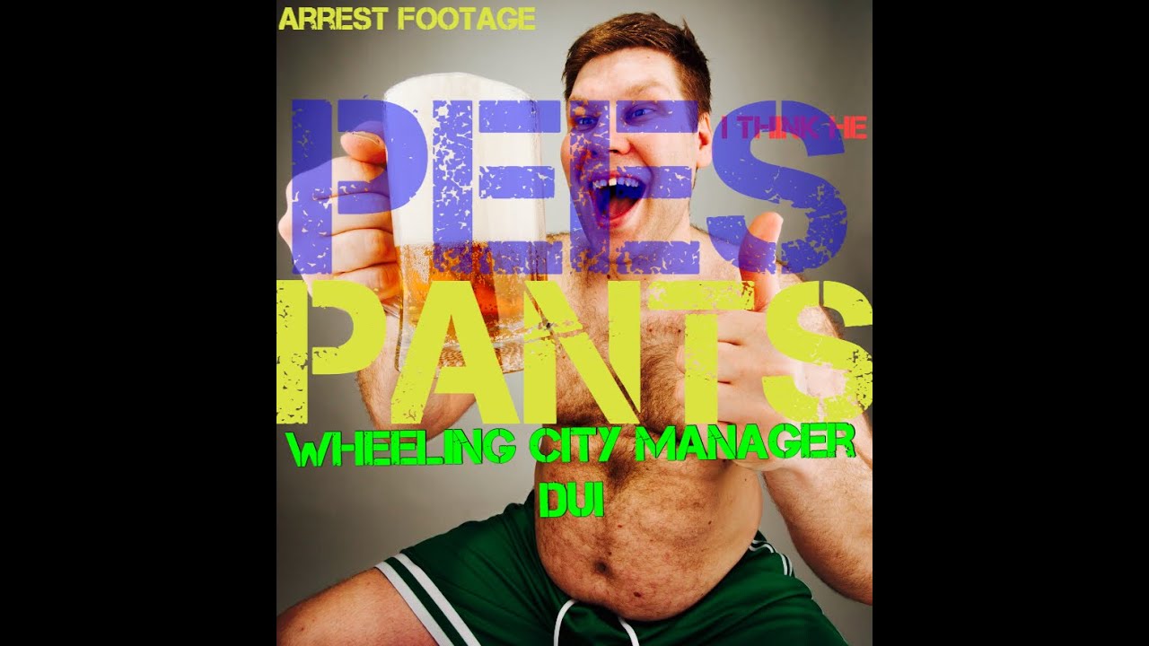 ROBERT HERRON City Manager Wheeling WV DUI DRUNK VIDEO: Phone Number ...