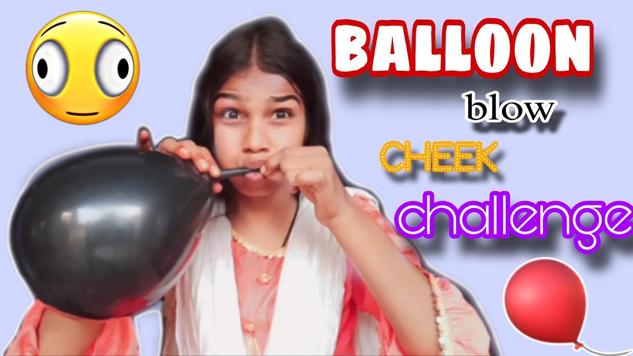 Balloon Blow Cheek Challenge 🎈😮|| Balloon blowing thn Popping cheek ...