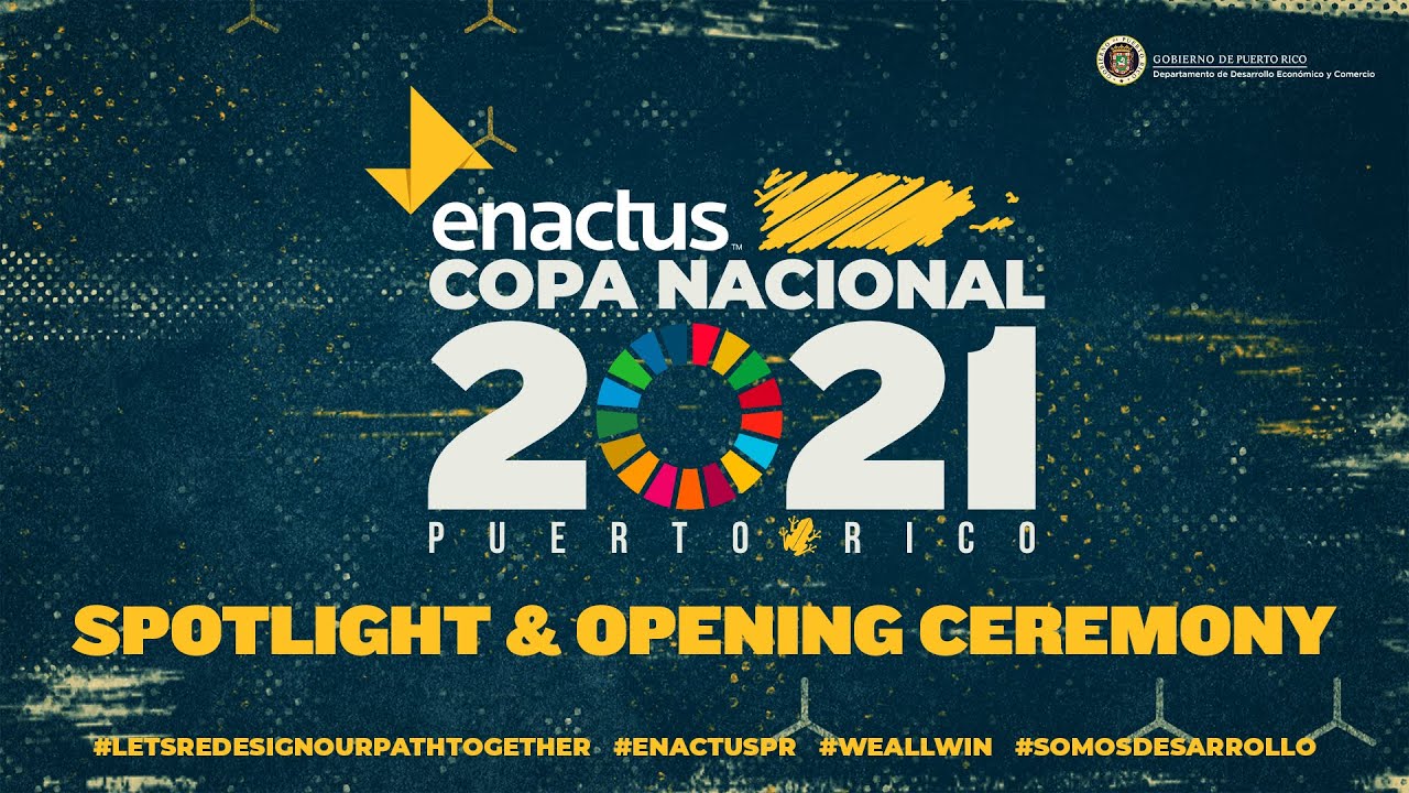 Spotlight & Opening Ceremony - Copa Nacional Enactus Puerto Rico 2021 ...
