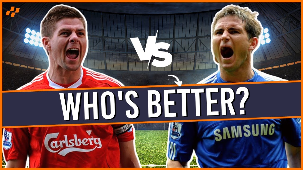 Steven Gerrard vs Frank Lampard: Who was better? - YouTube