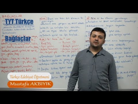 7) Mustafa AKBIYIK - Sözcük Türleri ( Bağlaçlar ) YKS / TYT Türkçe Dersleri YKS 2019