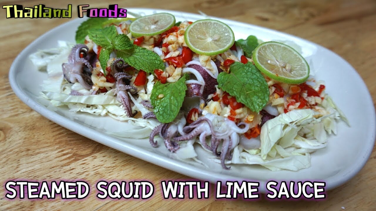 Thai Foods | Steamed Splendid Squid with Lime Sauce - YouTube