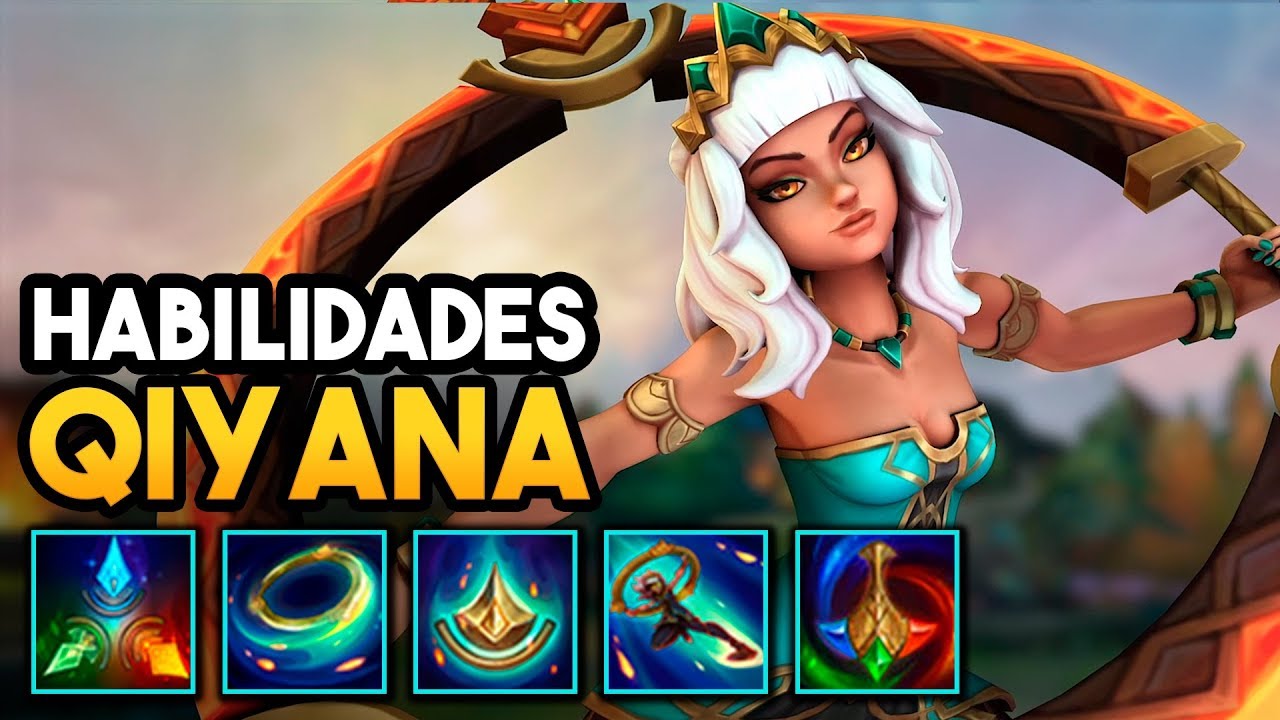Habilidades Qiyana ¡nueva Campeona Noticias Lol Youtube