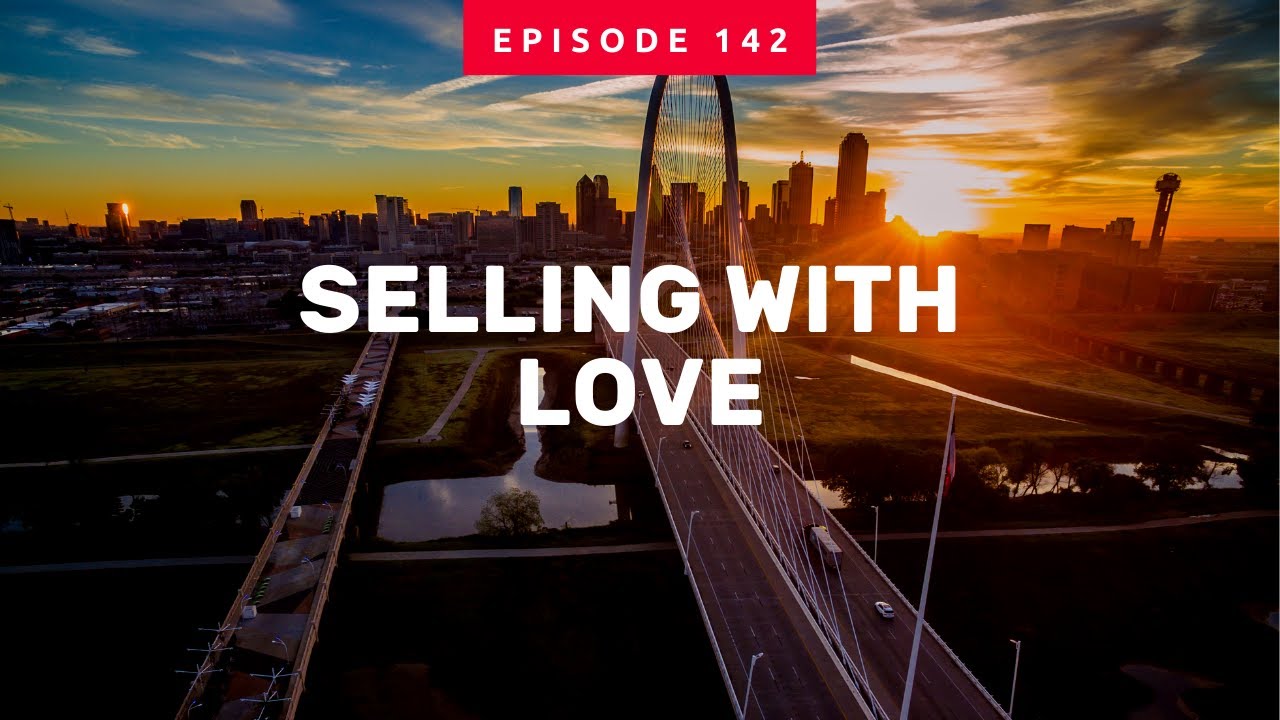 Episode 142 | Selling With Love | Jason Marc Campbell - YouTube