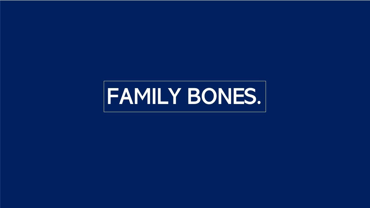 Family Bones - YouTube
