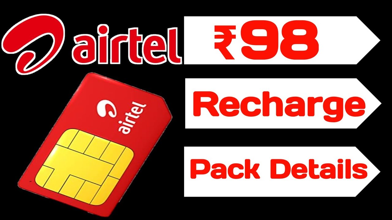 Airtel Prepaid 98 Recharge pack Details // Airtel Sim 98 Data Pack ...