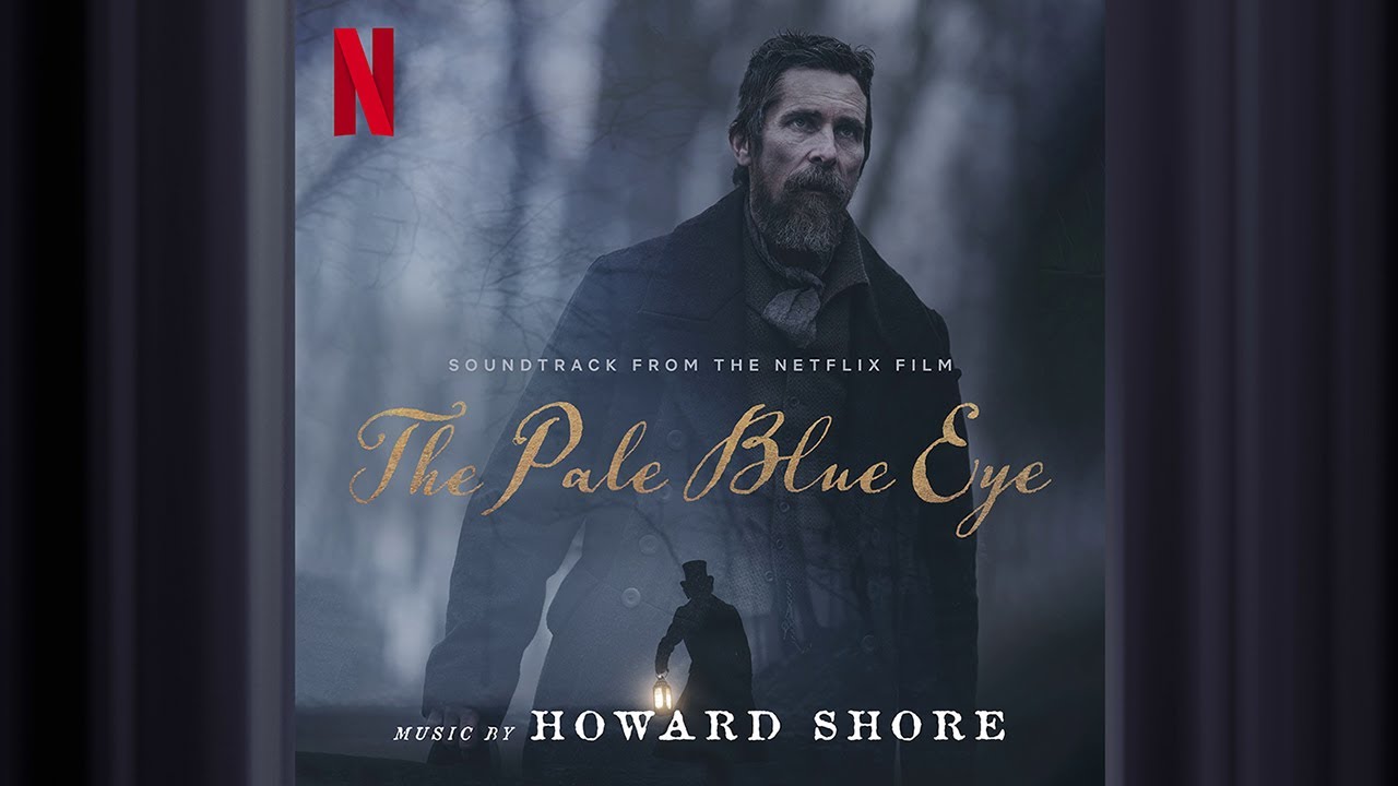 Edgar A. Poe | The Pale Blue Eye | Official Soundtrack | Netflix - YouTube