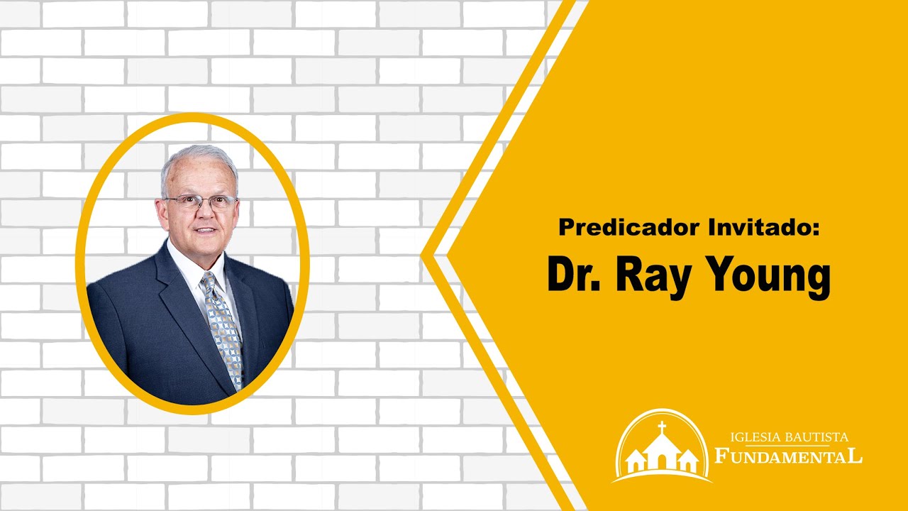 Predicador Invitado: Dr. Ray Young - domingo PM 4/2/2023 - YouTube
